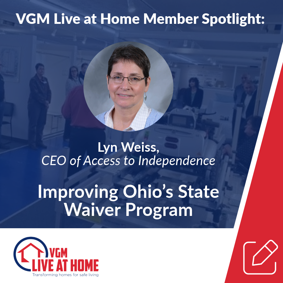 VGM Live at Home Member Spotlight: Improving Ohio's State Waiver Program