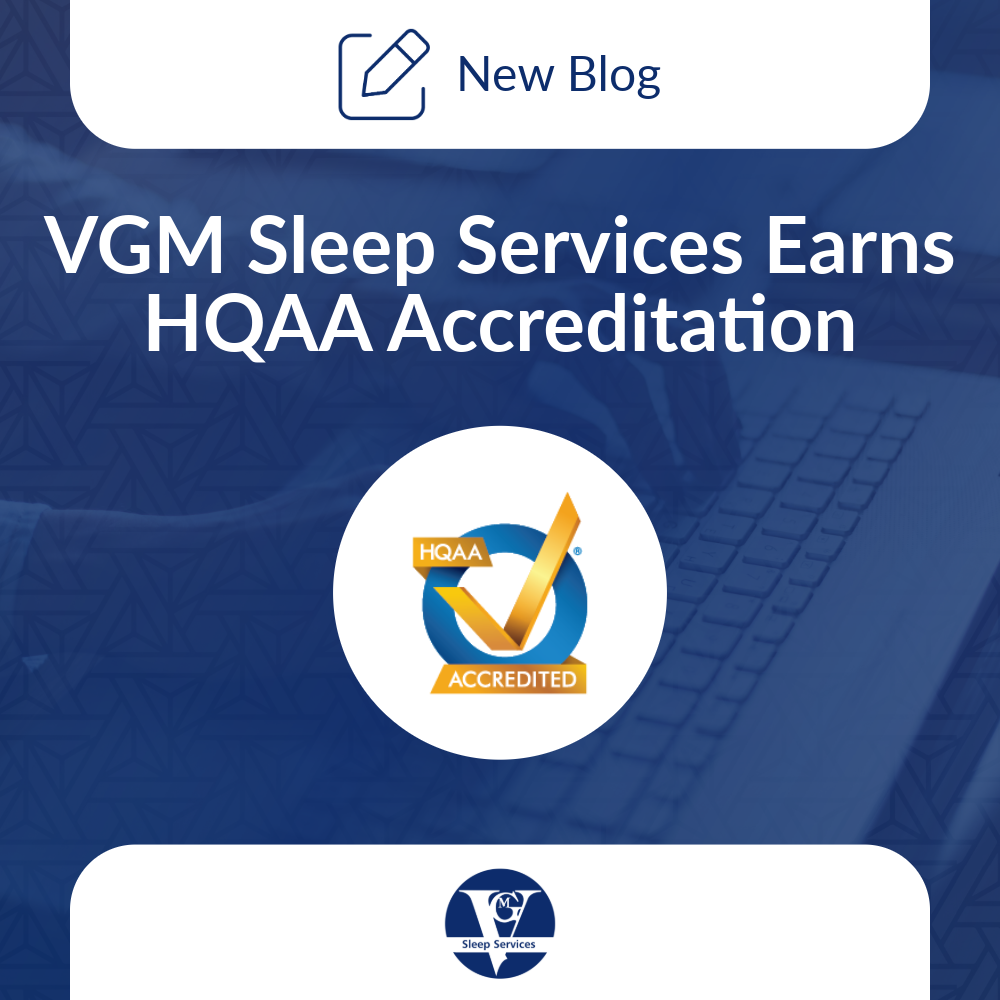 VGM Sleep Services Earns HQAA Accreditation