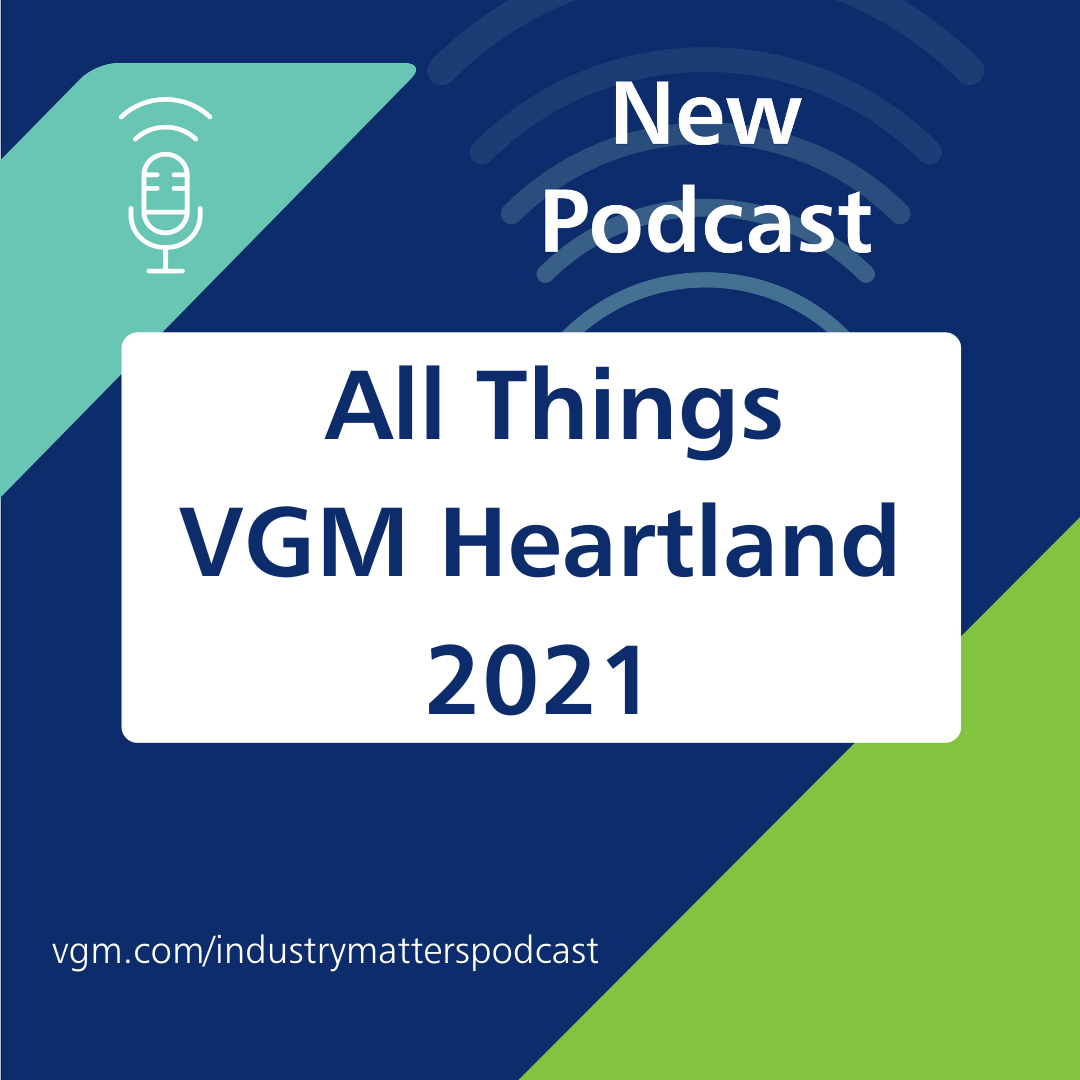 All Things VGM Heartland 2021