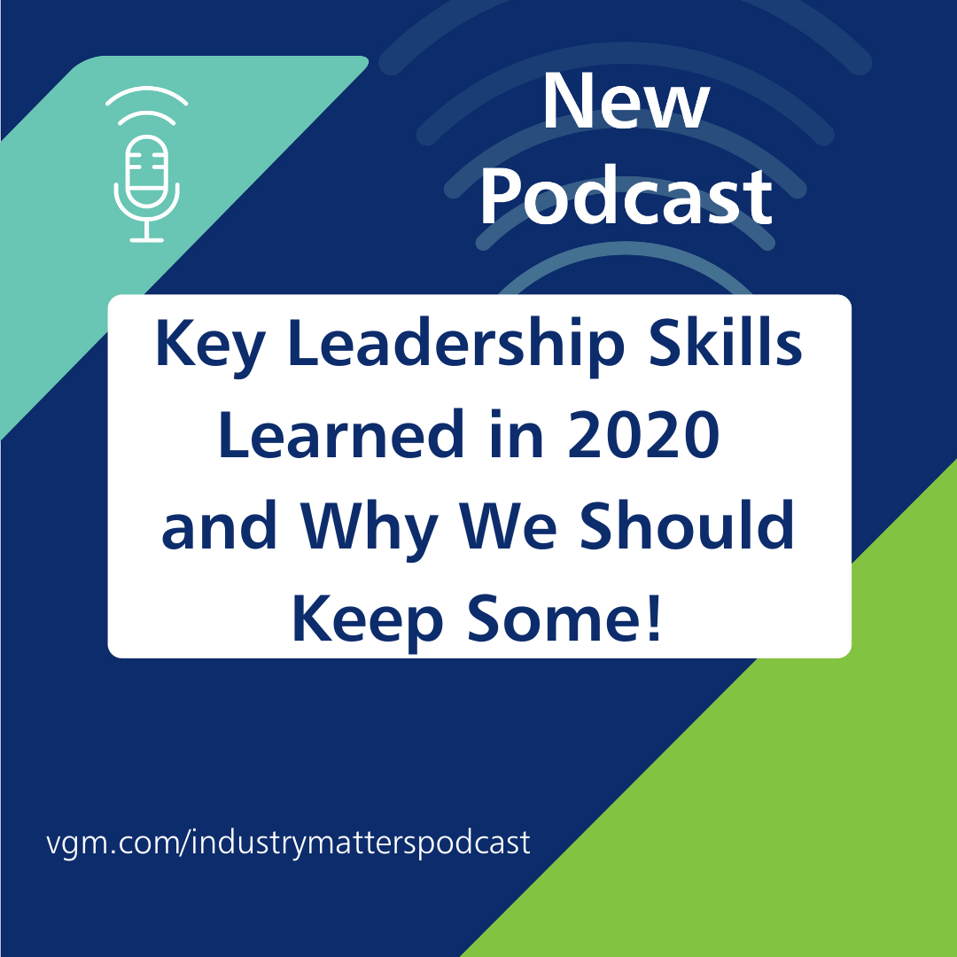 Key Leadership Skills Learned in 2020 and Why We Should Keep Some!